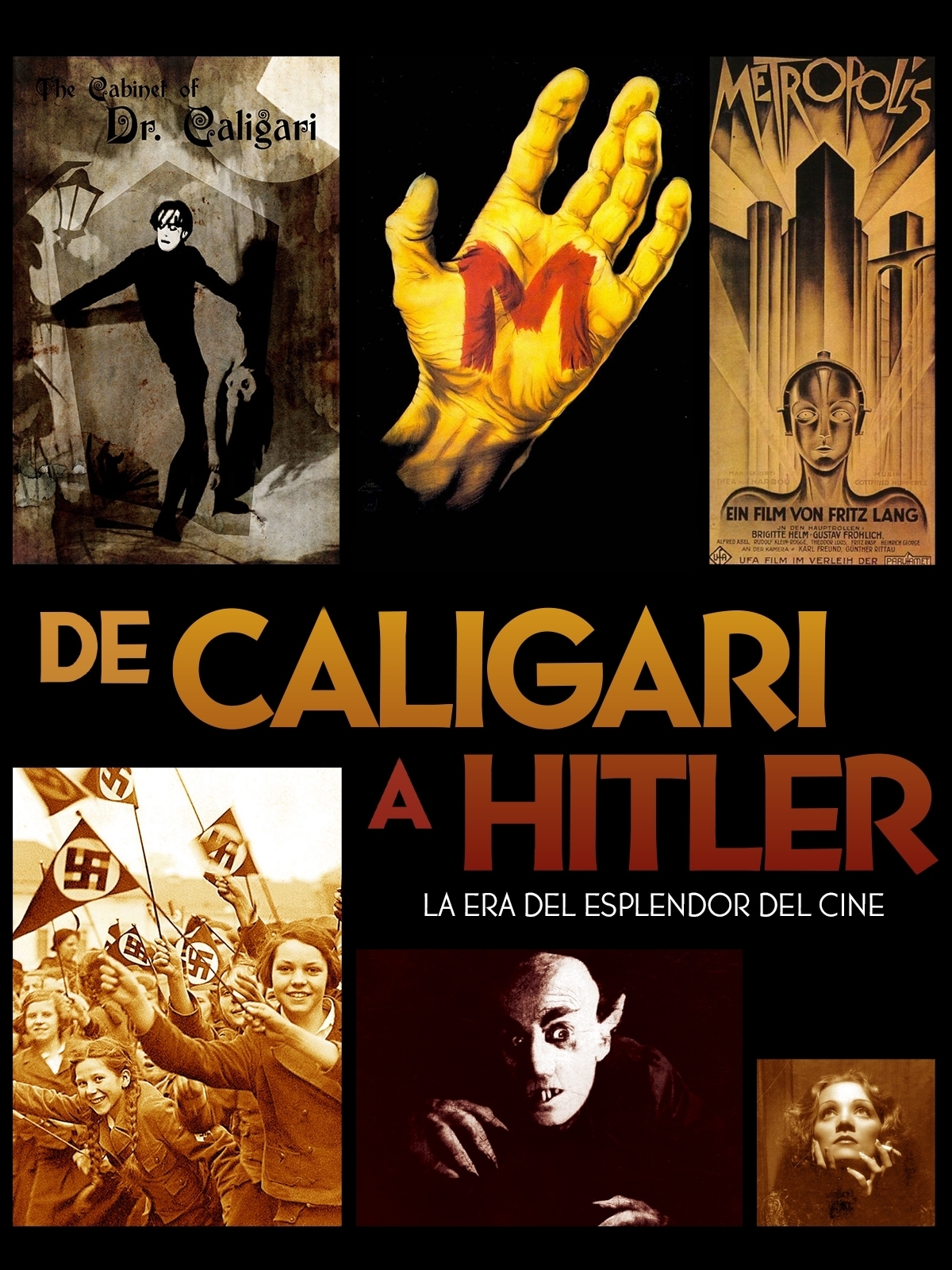 DE CALIGARI A HITLER: LA ERA DEL ESPLENDOR DEL CINE. – DESDE MI CELDA